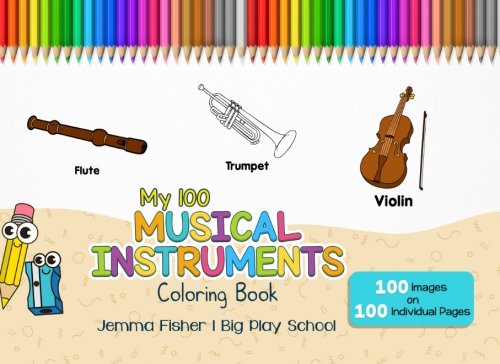 My 100 Musical Instruments Coloring Book (100 Coloring Pages): Fisher ...