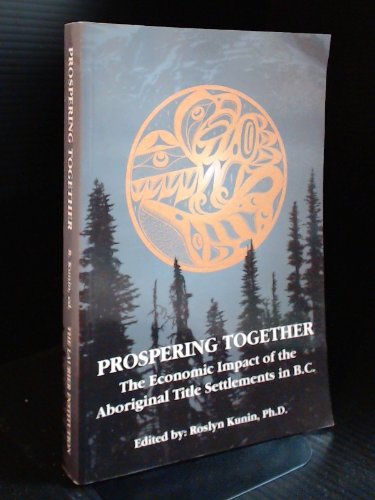 Prospering Together: The Economic Impact of the Aboriginal Title ...