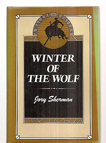 Winter of the Wolf: Sherman, Jory: 9780802740717: Amazon.com: Books
