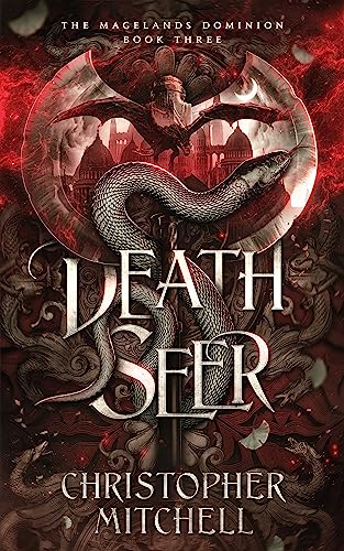 Death Seer: An Epic Fantasy Adventure (The Magelands Dominion Book 3 ...