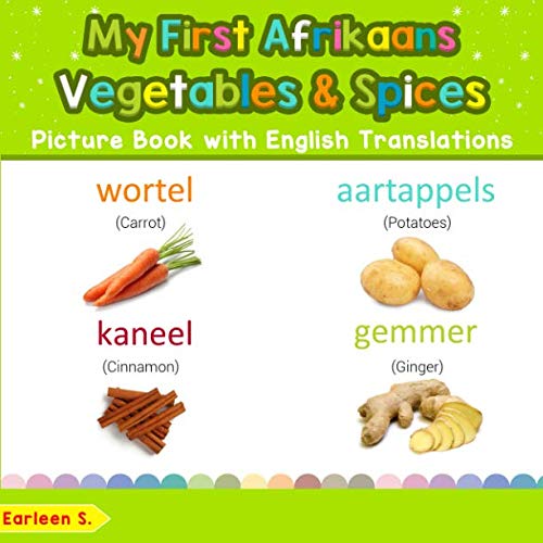 My First Afrikaans Vegetables & Spices Picture Book with English ...