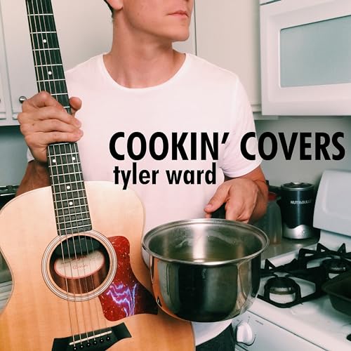 Amazon.com: Cookin' Covers : Tyler Ward: Digital Music
