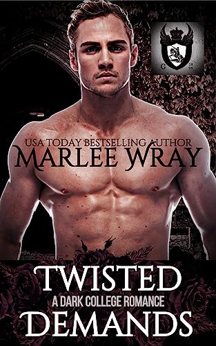 Amazon.com: Twisted Demands: A Dark College Romance (Dark Knights Book ...