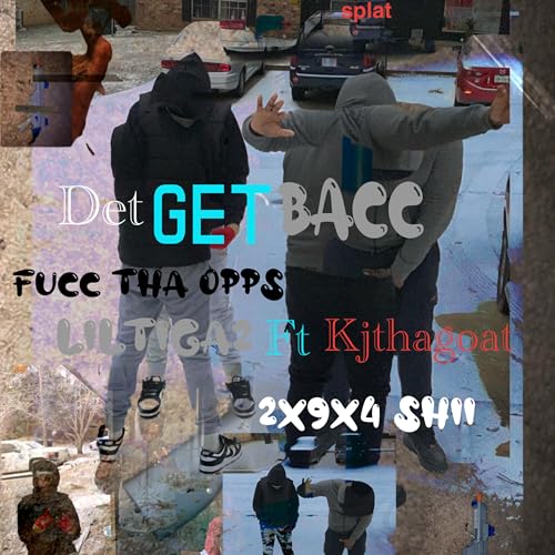 Play Det Get Bacc by LilTiga2 feat. Kjthagoat on Amazon Music Unlimited