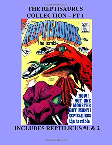 The Reptisaurus Collection - Pt 1: The Monstrous Flying Reptile ...