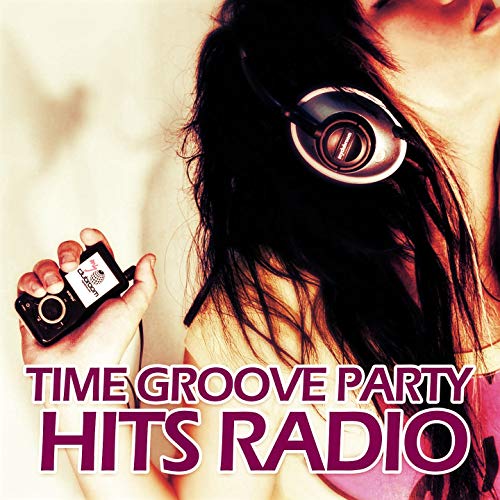 Amazon MusicでVARIOUS ARTISTSのTime Groove Party Hits Radioを再生する