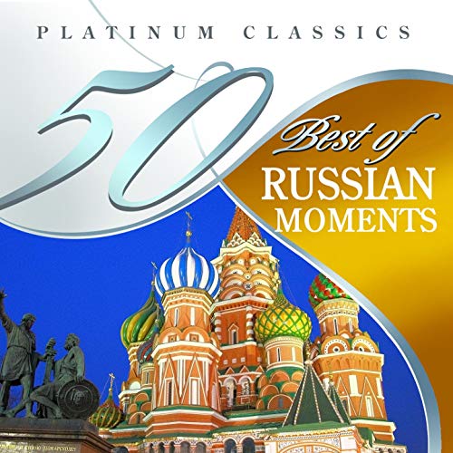 Play 50 Best of Russian Moments (Platinum Classics) by VARIOUS ARTISTS ...