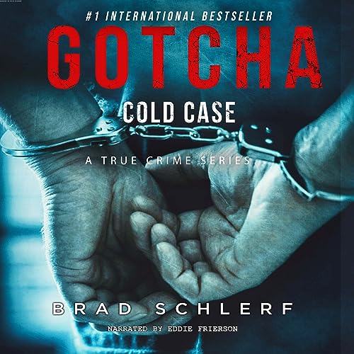 Amazon.com: Gotcha Cold Case: True Crime Stories from the Detectives ...