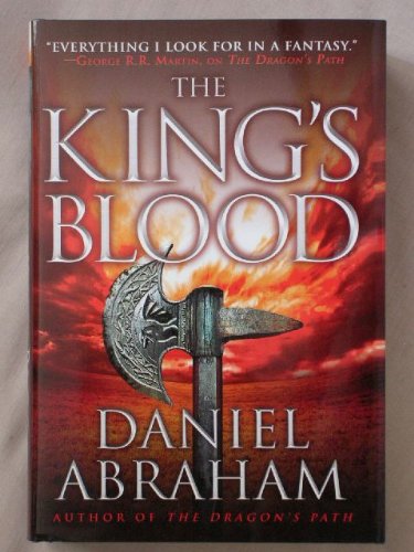 The King's Blood (The Dagger and the Coin, 2): Daniel Abraham ...
