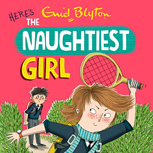 The Naughtiest Girl Helps a Friend: The Naughtiest Girl, Book 6 ...