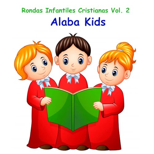 Amazon.com: Rondas Infantiles Cristianas, Vol. 2 : Alaba Kids: Digital ...