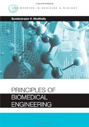 Amazon.com: Principles of Biomedical Engineering (Engineering in ...
