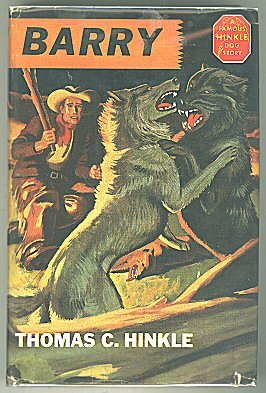 Barry; The Story of a Wolf Dog (A Famous Hinkle Dog Story): Books ...