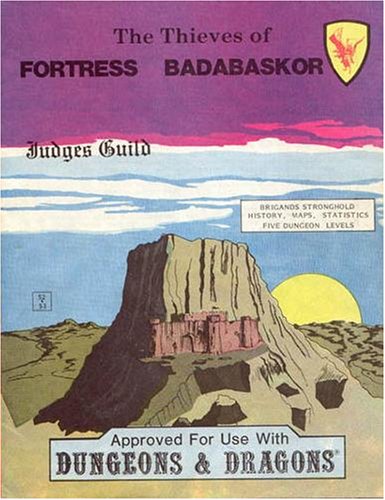 The Thieves of Fortress Badabaskor: Bill Davis, Bill Owen, Mark Holmer ...