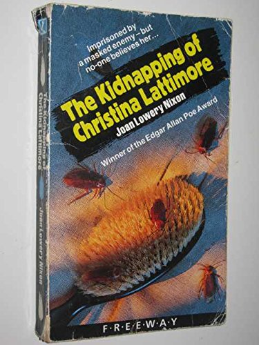 The Kidnapping of Christina Lattimore (Freeway): Joan Lowery Nixon ...