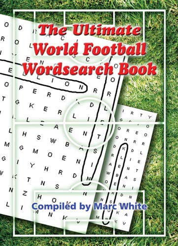 The Ultimate World Football Wordsearch Book: Amazon.co.uk: White, John ...