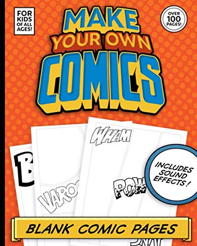 Buy Make Your Own Comics: Blank Comic Book Pages With Sound Effects For ...