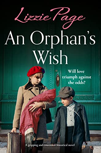 An Orphan's Wish: A gripping and emotional historical novel (Shilling ...