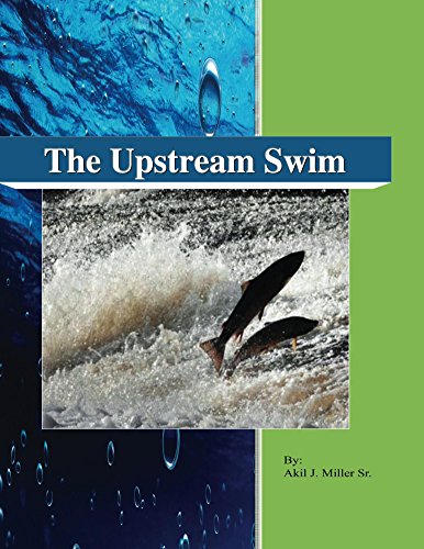 The Upstream Swim - Kindle edition by Miller, Akil. Literature ...