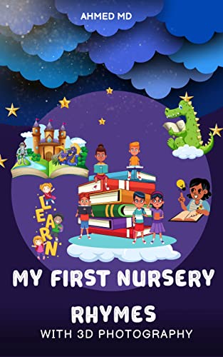 MY FIRST NURSERY RHYMES WITH 3D PHOTOGRAPHY eBook : MD, AHMED: Amazon ...