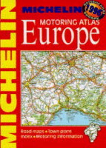 Michelin Motoring Atlas: Europe: Guides Touristiques Michelin ...