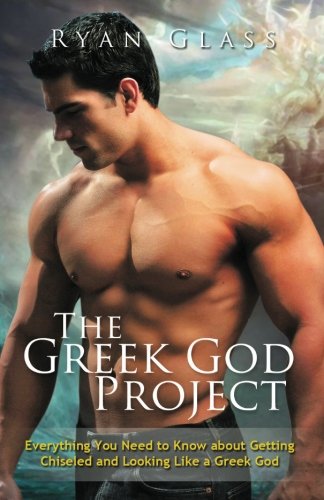 The Greek God Project: Everything You Need to Know About Getting ...