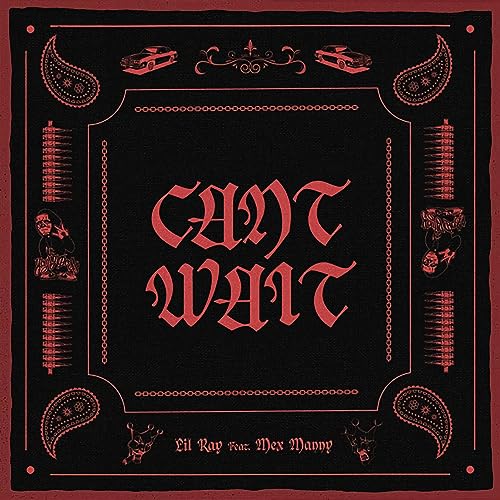 Play Can't Wait by LIL RAY feat. Mex Manny on Amazon Music