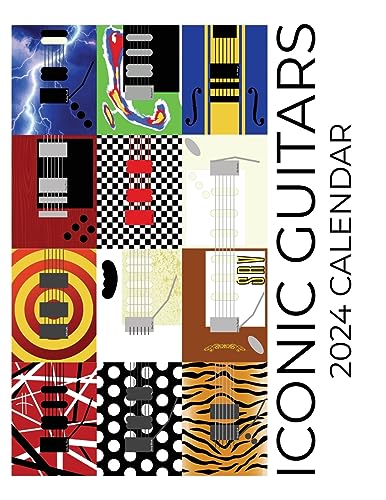 Iconic Guitars 2024 Calendar 2024 Calendar