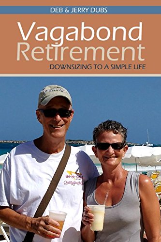 Vagabond Retirement: Downsizing to a simple life: Dubs, Jerry, Dubs ...
