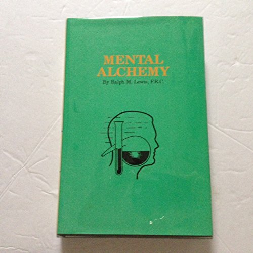 Mental alchemy (Rosicrucian library): Lewis, Ralph Maxwell: Amazon.com ...