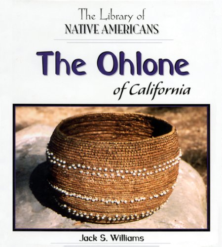 The Ohlone of California (The Library of Native Americans): Williams ...