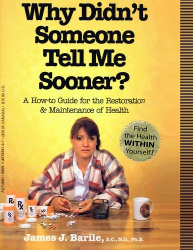 Why Didn't Someone Tell Me Sooner?: That I can get well without drugs ...