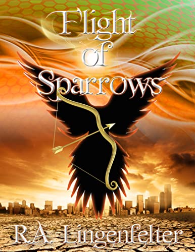 Flight of Sparrows: BOOK TWO (End of Crows 2) eBook : Lingenfelter, R.A ...