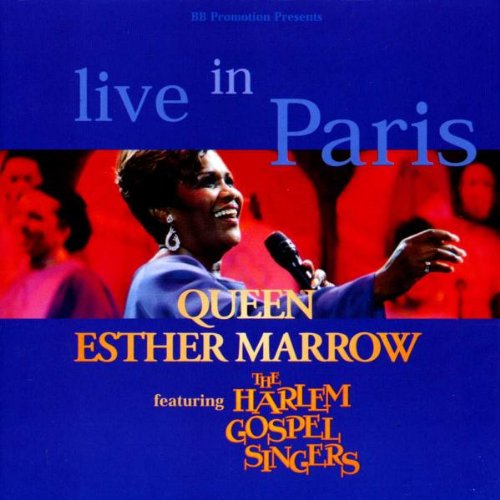 Live In Paris: Queen Esther Marrow Feat The Harlem Gospel Singers: Amazon.es: CD y vinilos}