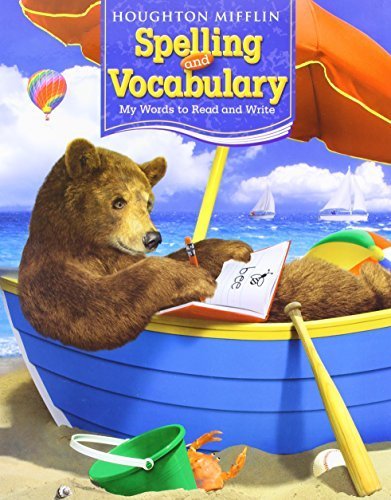 Houghton Mifflin Spelling and Vocabulary: Consumable Student Book Ball ...