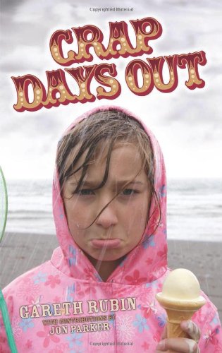 Crap Days Out: Amazon.co.uk: Rubin, Gareth, Parker, Jon: 9781843584056 ...