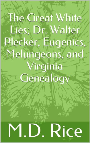 Amazon.com: The Great White Lies; Dr. Walter Plecker, Eugenics ...