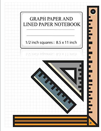 Graph Paper And Lined Paper Notebook: Notebooks And Journals Grid Paper ...