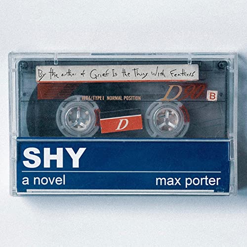 Shy: A Novel (Audible Audio Edition): Max Porter, Joe Gaminara, Strange ...
