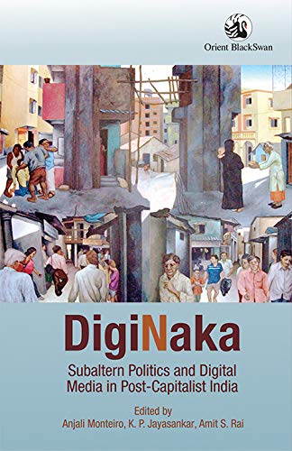 DIGINAKA: SUBALTERN POLITICS(PB) : K. P. Jayasankar, Anjali Monteiro: Amazon.in: Books