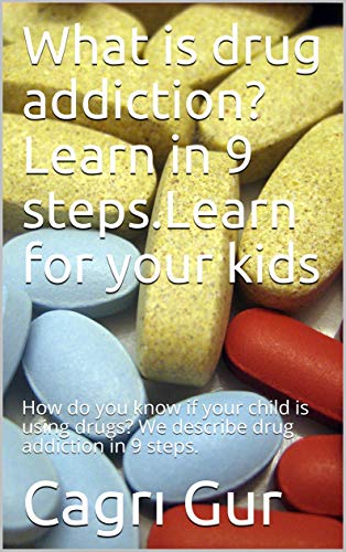 Amazon | What is drug addiction?Learn in 9 steps.Learn for your kids ...