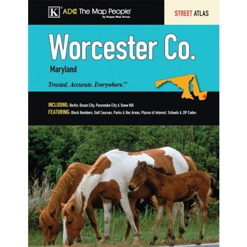 Adc's Street Atlas of Worcester County, Maryland: the Map People ADC ...