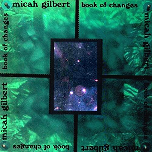 Play Book of Changes by Micah Gilbert on Amazon Music