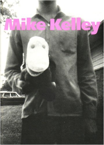 Mike Kelley: Three Projects : Half a Man from My Institution to Yours ...