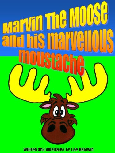 Amazon.com: MARVIN THE MOOSE AND HIS MARVELLOUS MOUSTACHE (FUNKY ...