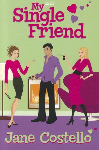 Amazon.com: My Single Friend: 9780753187739: Costello, Jane: Books