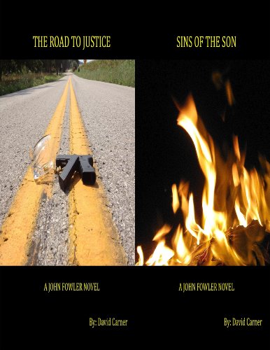 The Road to Justice/Sins of the Son combo pack - A John Fowler Novel ...