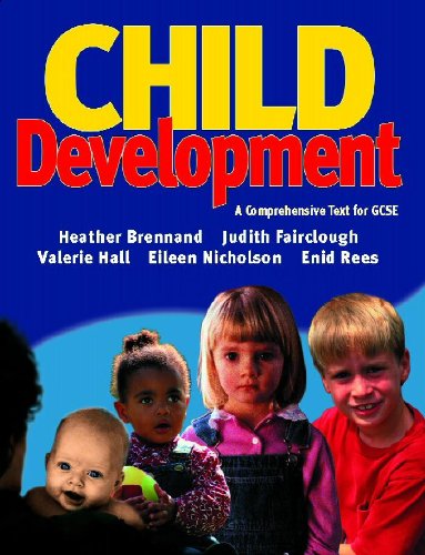 Child Development: A Comprehensive Course for GCSE (Introduction to ...