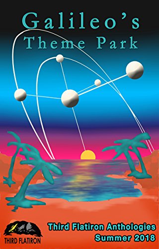Amazon.com: Galileo's Theme Park (Third Flatiron Anthologies Book 28 ...