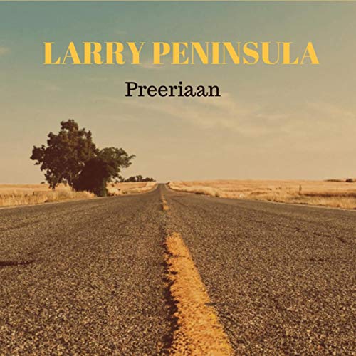 Amazon Music - Larry PeninsulaのPreeriaan - Amazon.co.jp